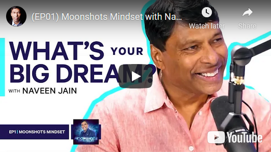 moonshot-podcast-epi-01 - Naveen Jain is an entrepreneur and philanthropist driven to solve the ...